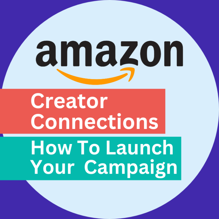 How to Launch Amazon Creator Connections Campaigns • Versa Marketing